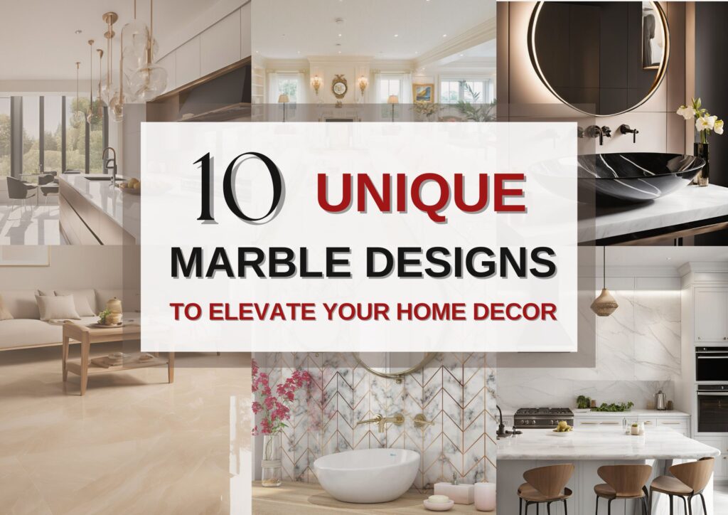 10 Unique Marble Designs to Elevate Your Home Decor - Shawkat Stone